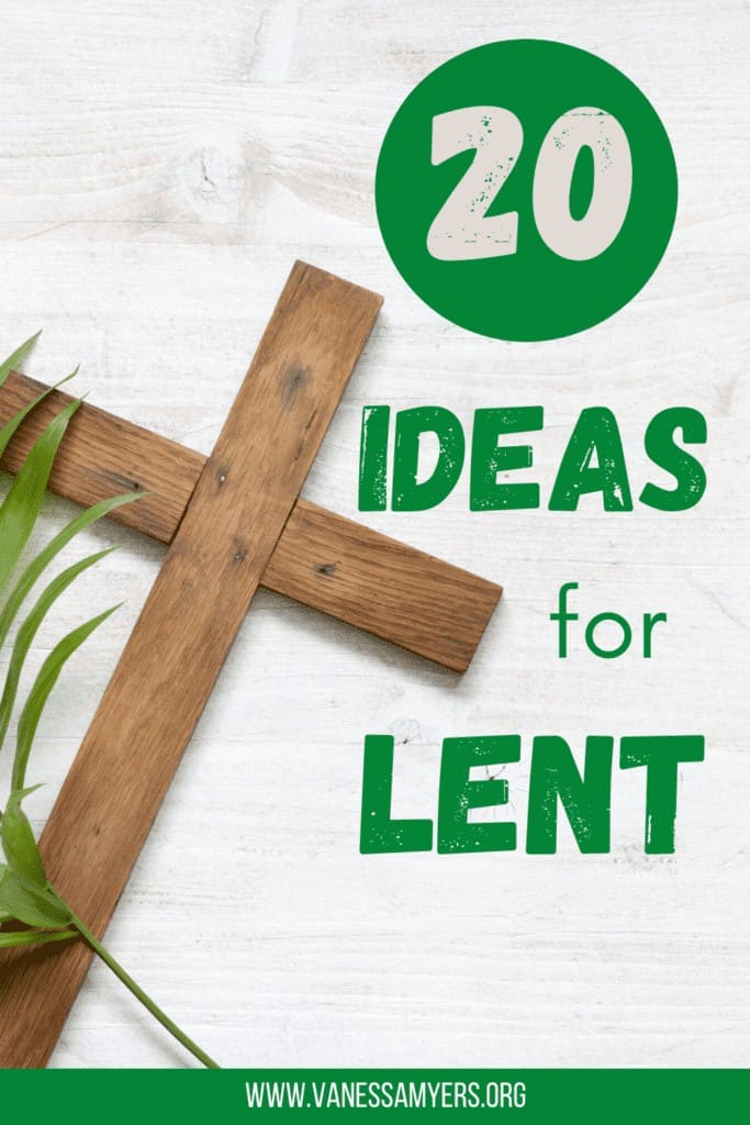 20 Ideas for Lent – Family Faith Builders