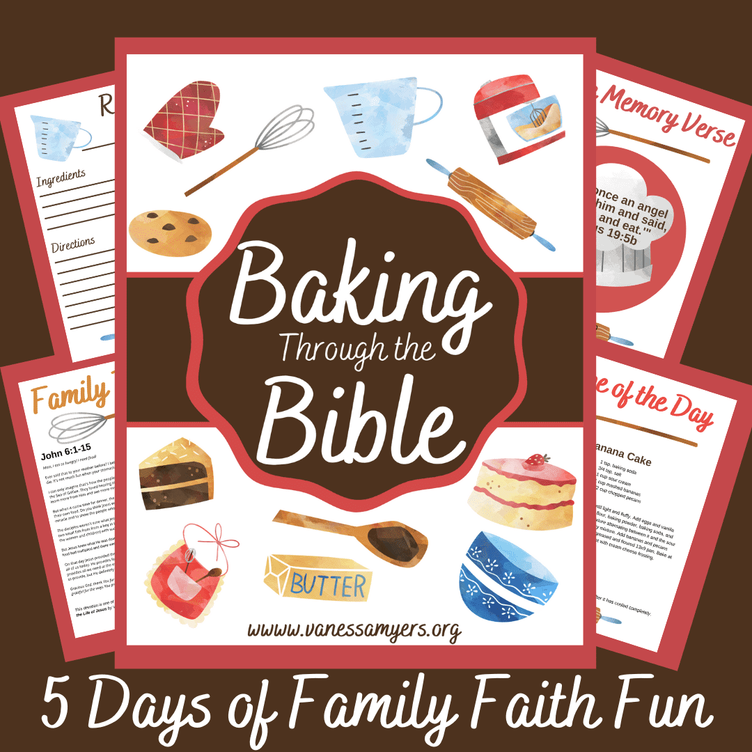 Baking Through the Bible - Family Faith Builders
